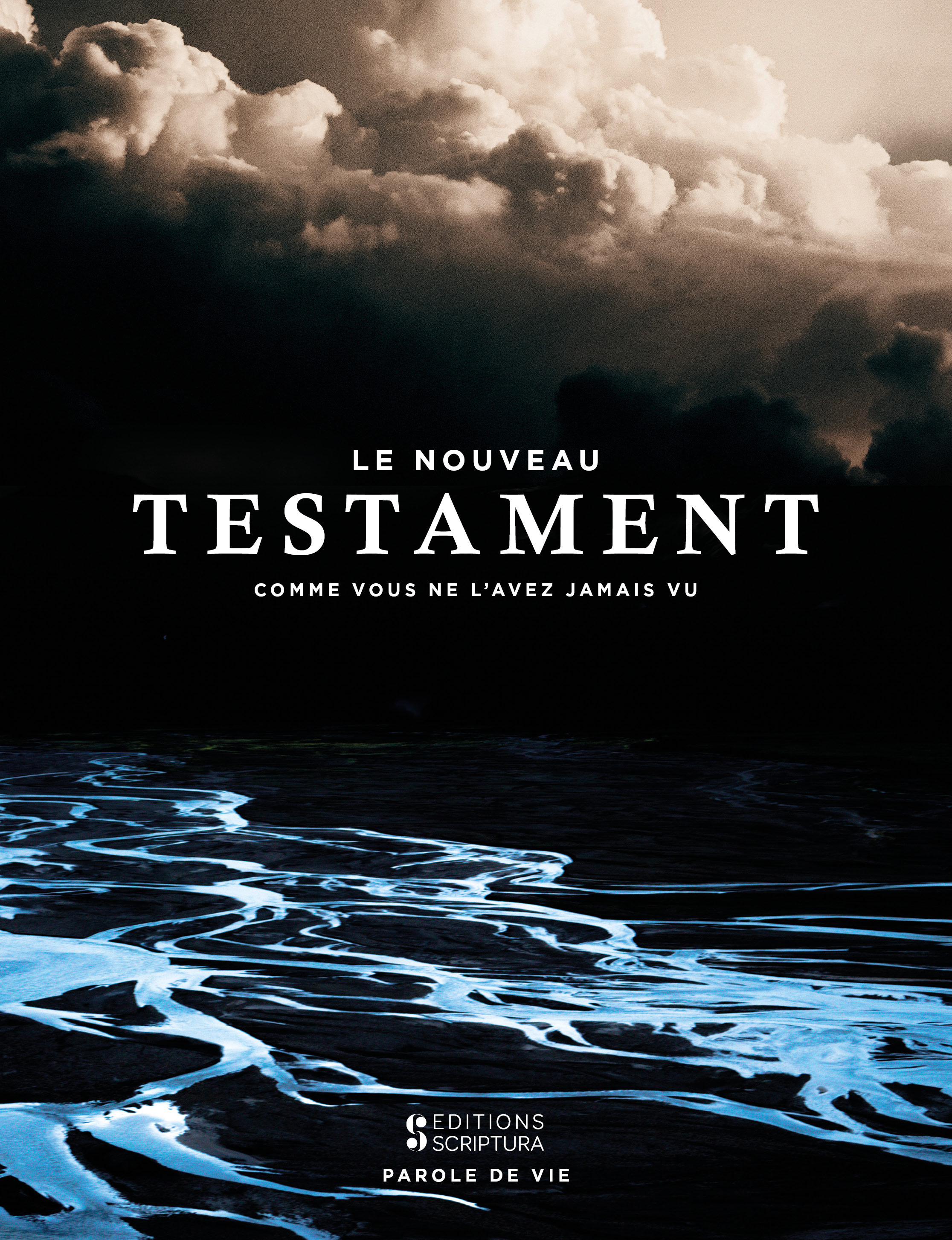 Le Nouveau Testament - Editions Scriptura